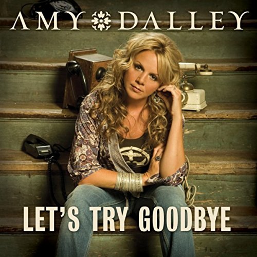 Play Let's Try Goodbye by Amy Dalley on Amazon Music