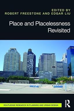 Place and Placelessness Revisited (Routledge Research in Planning and ...