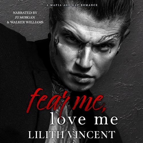 Amazon.com: Fear Me, Love Me: A Mafia Age Gap Romance (Audible Audio ...