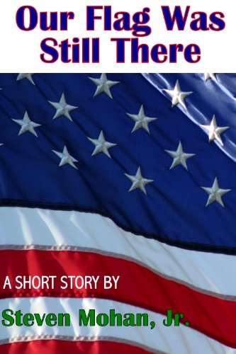Our Flag Was Still There eBook : Mohan Jr., Steven: Amazon.ca: Kindle Store