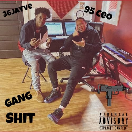 Play Gang Sh!t by 36 Jayve feat. 95 Ceo on Amazon Music