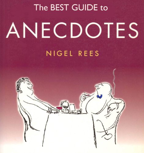 Amazon.com: The BEST GUIDE to ANECDOTES eBook : Rees, Nigel: Kindle Store