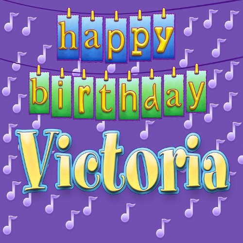 Play Happy Birthday Victoria by Ingrid DuMosch on Amazon Music