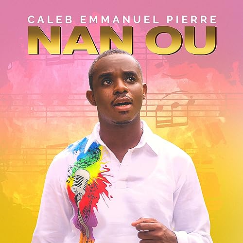Amazon Music - Caleb Emmanuel PierreのNan Ou - Amazon.co.jp