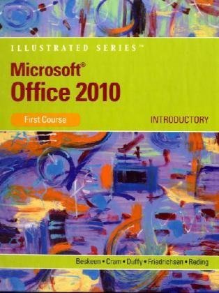 Microsoft Office 2010: Illustrated Introductory by Beskeen, David W ...