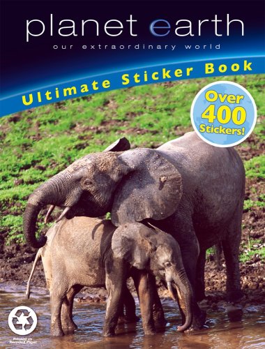 Planet Earth: Ultimate Sticker Book, Over 400 Stickers: Modern ...