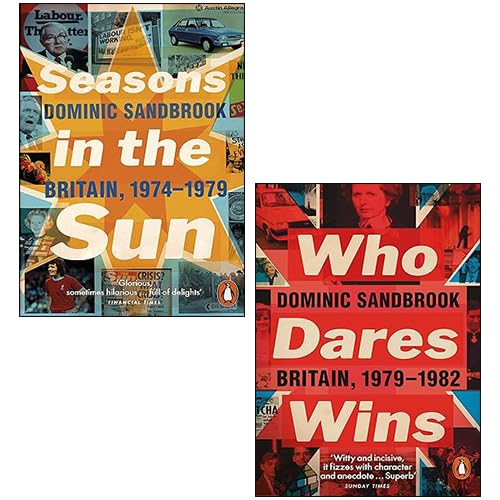 Dominic Sandbrook 2 Books Collection Set (Who Dares Wins Britain 1979 ...