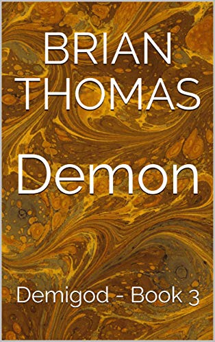 Demon: Demigod - Book 3 (English Edition) eBook : Thomas, Brian: Amazon ...