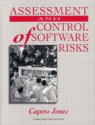 Assessment and Control of Software Risks: Jones, Capers: 9780137414062 ...