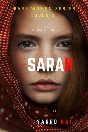 Sarah (Rare Women Series): Rai, Yarro, Hogan, Cate: 9781973431381 ...