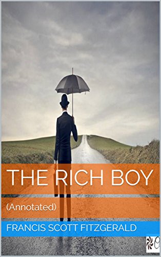 The Rich Boy: (Annotated) - Kindle edition by Fitzgerald, Francis Scott ...