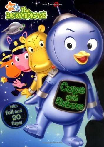 Cops and Robots (Backyardigans) by Nickelodeon (2007) Board book ...