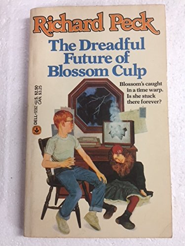 Dreadful Future of Blossom Culp, The: Peck, Richard: 9780440921622 ...