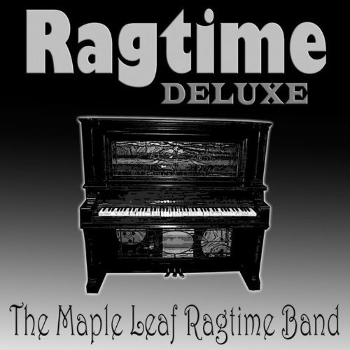 Play Ragtime Deluxe by The Maple Leaf Ragtime Band on Amazon Music