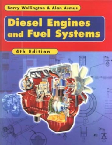 Diesel Engines and Fuel Systems: Amazon.co.uk: Asmus, A.F., Wellington ...