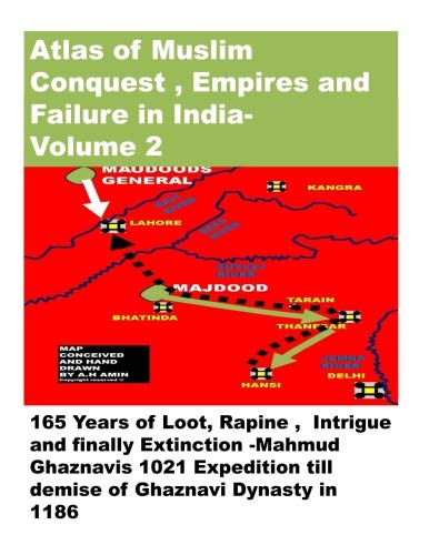 Atlas of Muslim Conquest,Empires and Failure in India-Volume 2: 165 ...