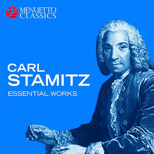 Amazon.com: Carl Stamitz: Essential Works : VARIOUS ARTISTS: Digital Music