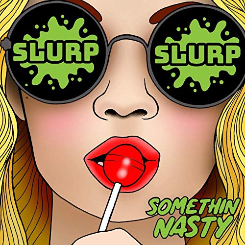 Amazon MusicでSlurpのSomethin' Nastyを再生する