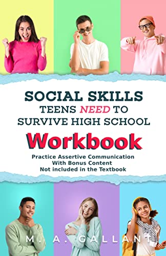 Workbook: Social Skills Teens Need to Survive High School: Practice ...
