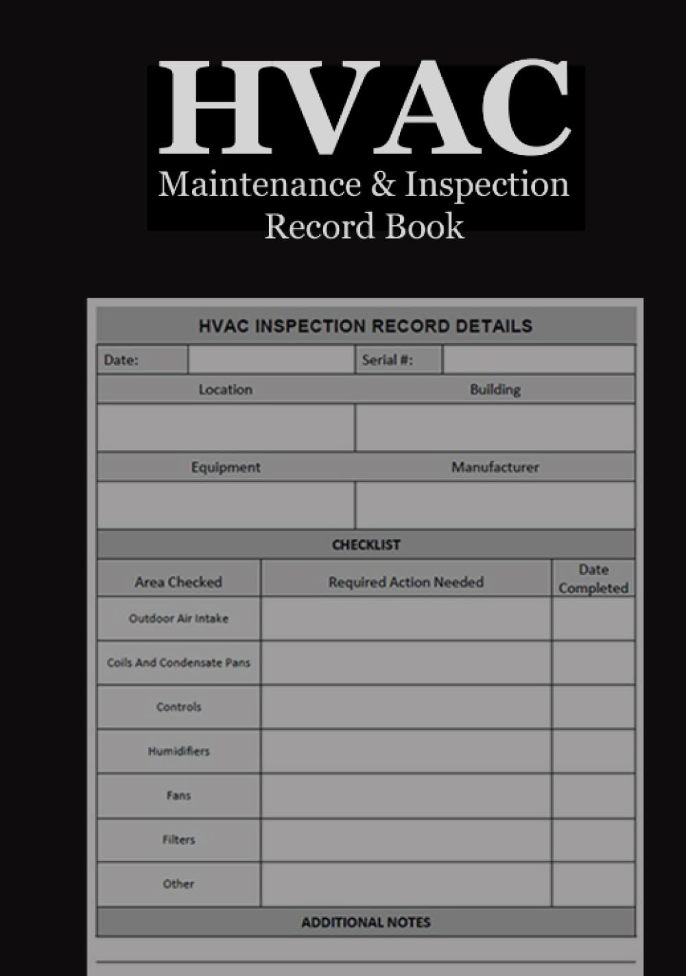 HVAC Maintenance & Inspection Record Book: To Log the Details of Your ...