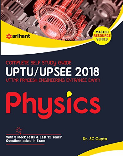 Complete Self Study Guide UPTU UP SEE 2018 physics : S C Gupta: Amazon ...
