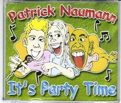 Patrick Naumann - It's Party Time (Maxi-CD, 2 versions) - Amazon.com Music