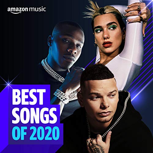 Best Songs of 2020 Playlist on Amazon Music Unlimited