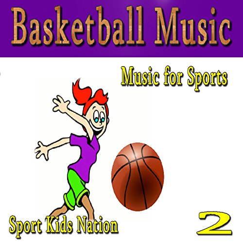 Amazon.com: Music for Sports Basketball Music, Vol. 2 (Instrumental ...