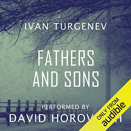 Amazon.com: Fathers and Sons (Audible Audio Edition): Ivan Turgenev ...