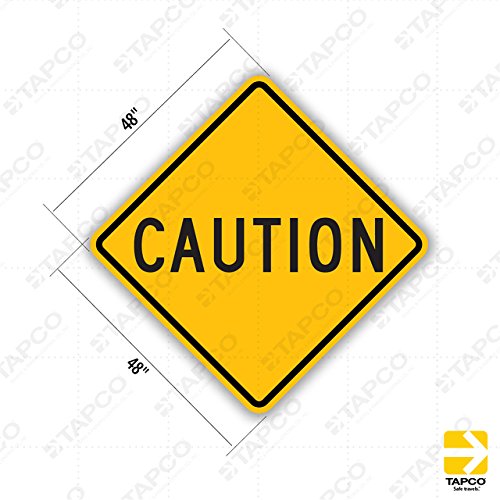 Tapco C1-1 High Intensity Prismatic Warning Sign, Legend "CAUTION", 48 ...