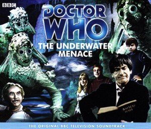 Doctor Who: The Underwater Menace: The Original Television Soundtrack ...