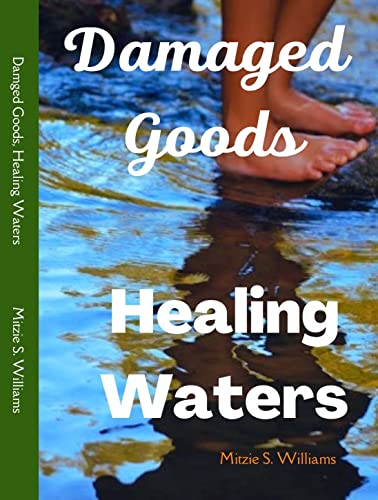 Damaged Goods, Healing Waters: One Box; The Ultimate Secret; One ...