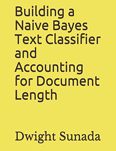Building a Naive Bayes Text Classifier and Accounting for Document ...