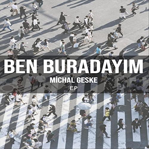 Play Ben Buradayım by Michal Geske on Amazon Music
