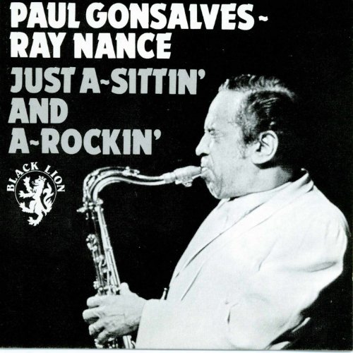 Play Just A-Sittin' And A-Rockin' by Paul Gonsalves & Ray Nance on ...