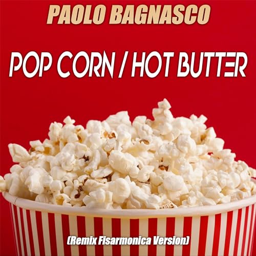 Pop Corn / Hot Butter (Remix Fisarmonica Version) by Paolo Bagnasco on ...