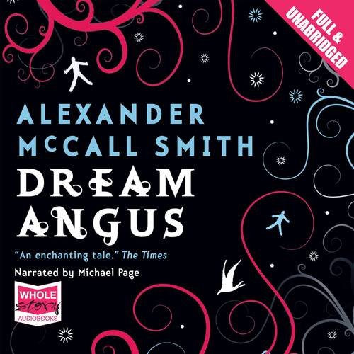 Dream Angus: Amazon.co.uk: McCall Smith, Alexander, Page, Michael ...