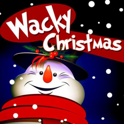 Amazon MusicでVARIOUS ARTISTSのWacky Christmasを再生する