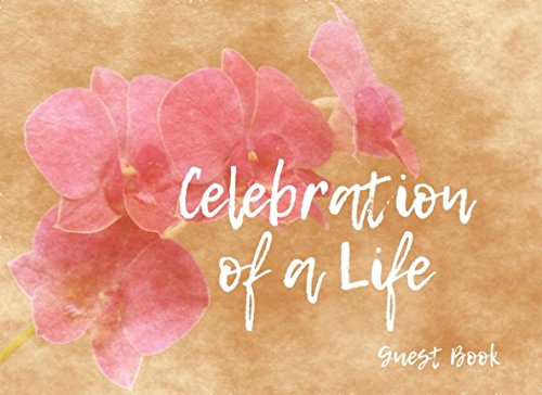 Celebration of a Life: Guest Book (Funeral Guest Books): Studios ...