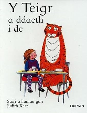 Amazon.com: Y Teigr a Ddaeth I De (Welsh Edition): 9781855963306 ...