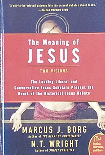 The Meaning of Jesus: Two Visions: Marcus J. Borg: Amazon.com: Books