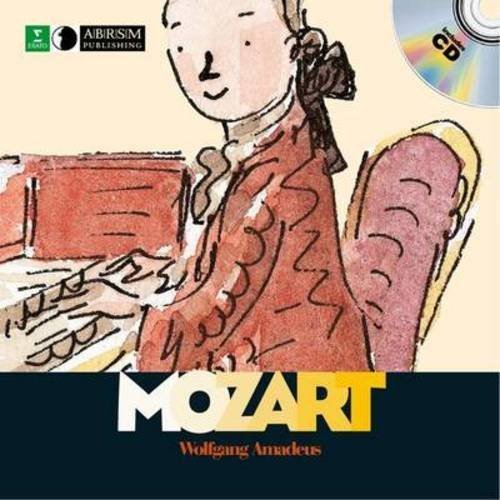 Wolfgang Amadeus Mozart (First Discovery: Music) by Yann Walcker (2012 ...