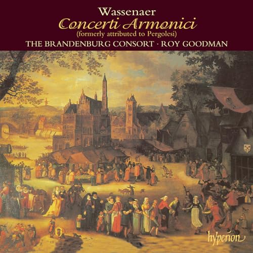 Spiele Wassenaer: Concerti Armonici von The Brandenburg Consort, Unico ...