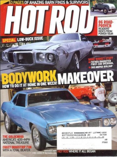 Hot Rod Magazine (November 2007) (The GoldenRod- America's 409-MPH ...