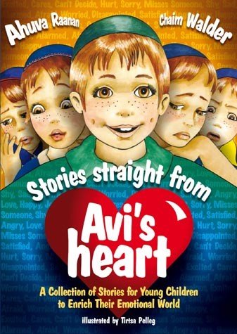Stories Straight From Avi's Heart: Chaim Walder, Ahuva Raanan ...