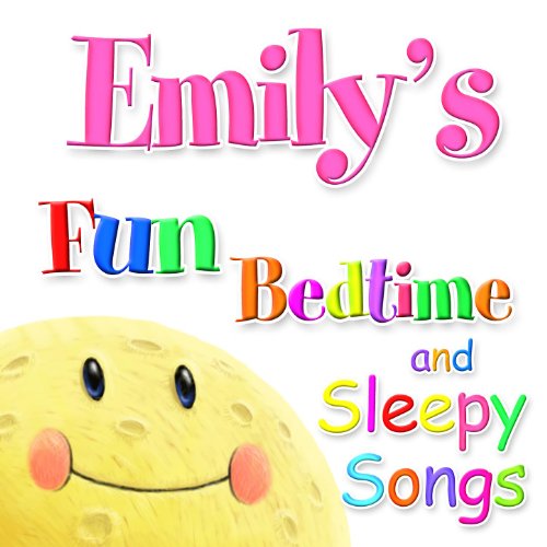 Amazon.com: Fun Bedtime And Sleepy Songs For Emily : VARIOUS ARTISTS ...