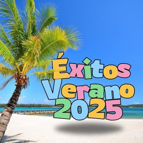 Amazon Music Unlimited - VARIOUS ARTISTS 『Éxitos Verano 2025』