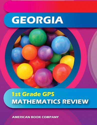 Georgia 1st Grade GPS Mathematics Review: Colleen Pintozzi Mary Reagan ...