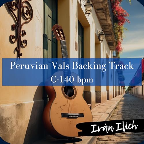 Peruvian Vals Backing Track in C by Ivan Ilich on Amazon Music - Amazon.co.uk