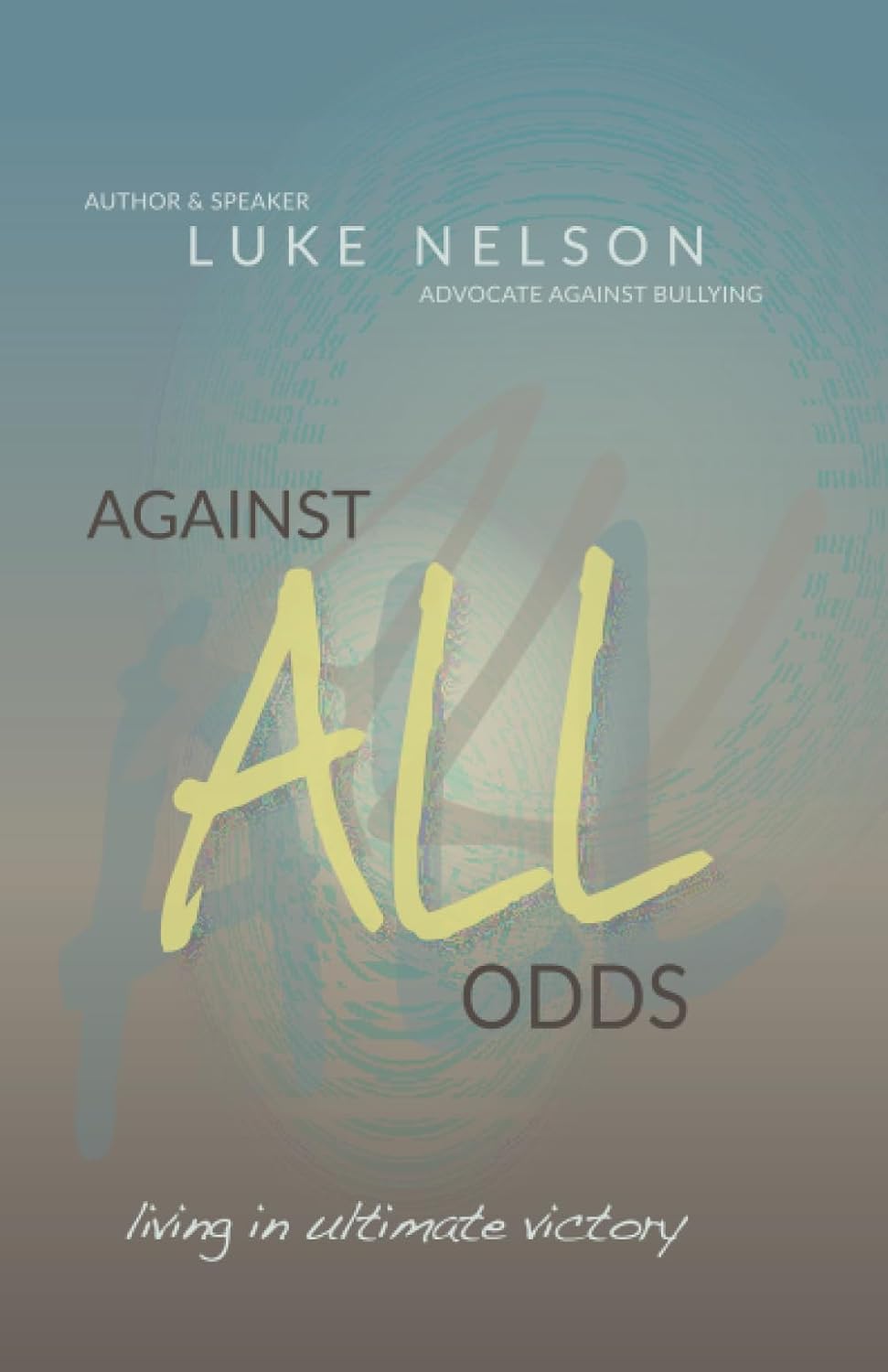 Against All Odds: Nelson, Luke: 9798396176294: Amazon.com: Books